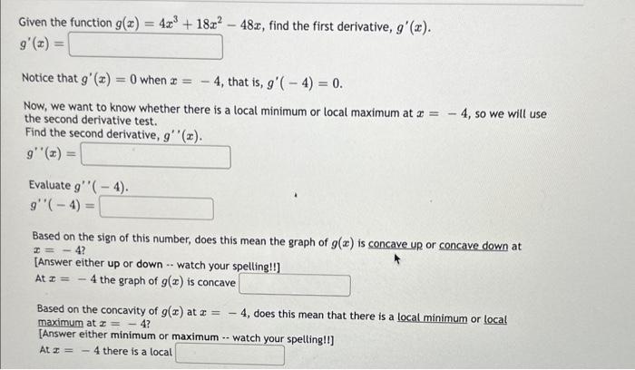 Solved Given the function g(x)=4x3+18x2−48x, find the first | Chegg.com
