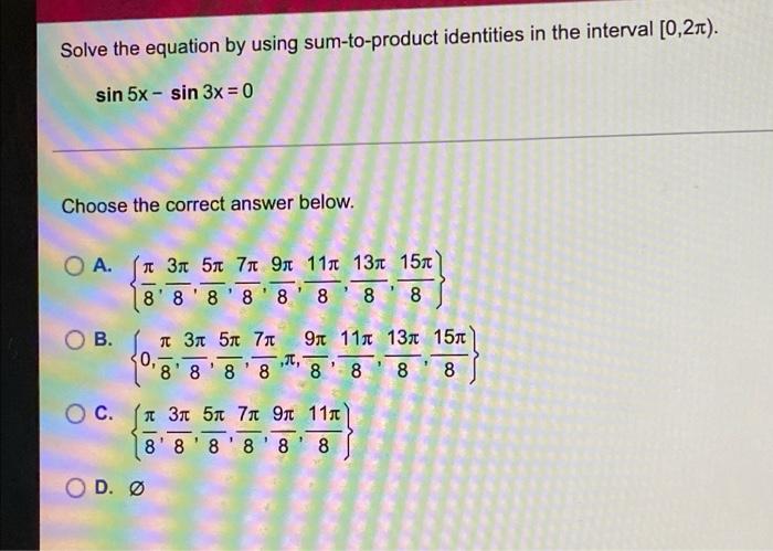 Solved Solve the equation by using sum-to-product identities | Chegg.com