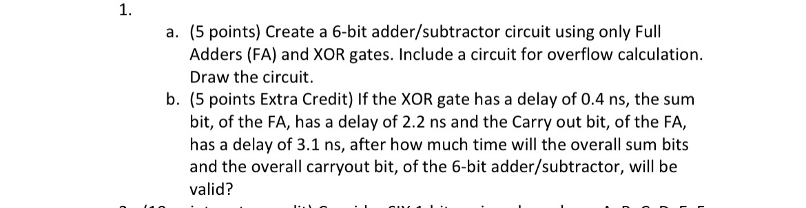 Solved a. (5 ﻿points) ﻿Create a 6-bit adder/subtractor | Chegg.com