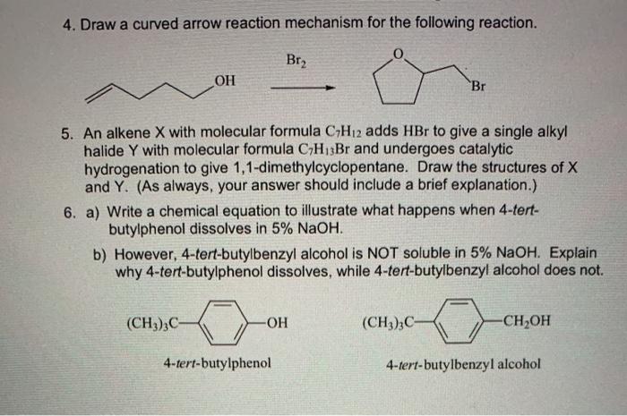 Solved 4. Draw a curved arrow reaction mechanism for the | Chegg.com