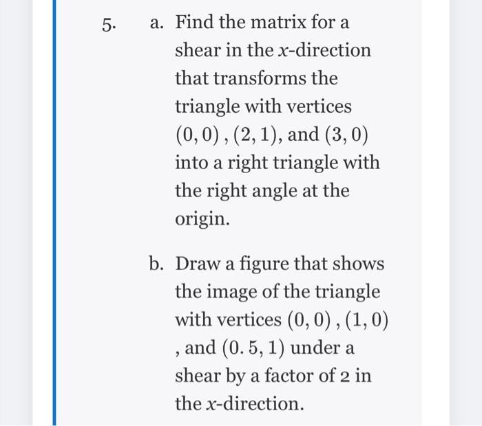 Solved a. Find the matrix for a shear in the x-direction | Chegg.com