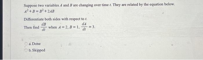 Solved Suppose two variables A and B are changing over time | Chegg.com