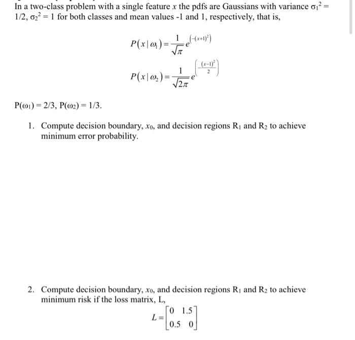 Solved In a two-class problem with a single feature x the | Chegg.com