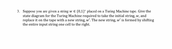 Solved 3. Suppose you are given a string we {0,1}* placed on | Chegg.com