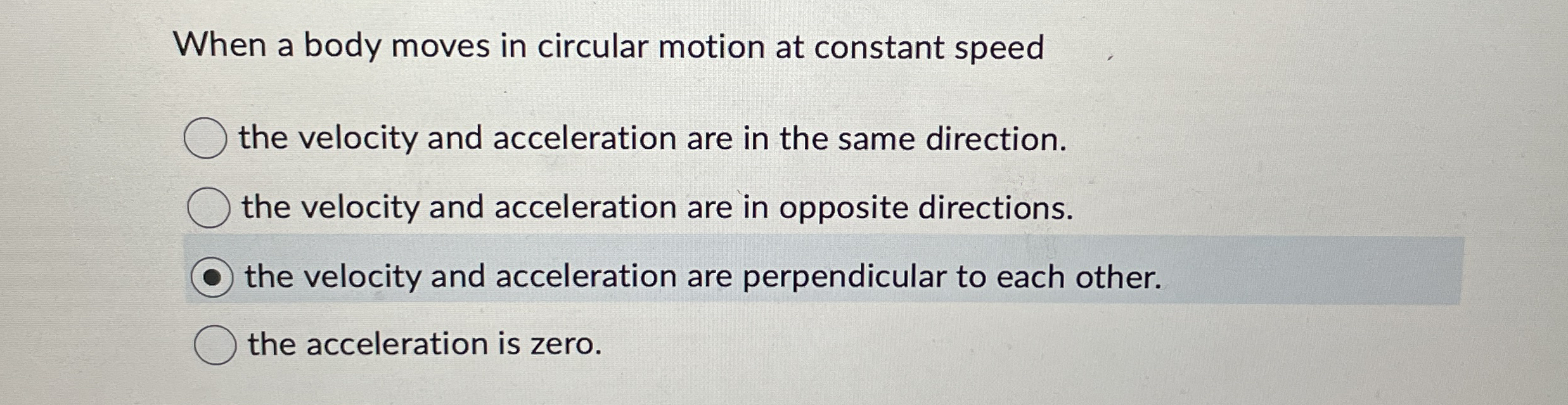 Solved the velocity and acceleration are in opposite | Chegg.com