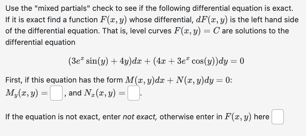 Solved Use the "mixed partials" check to see if the | Chegg.com