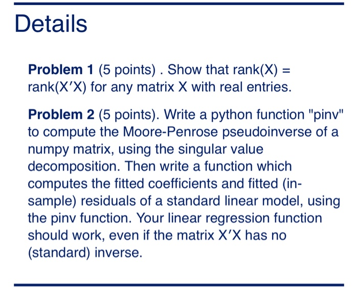 Solved Details Problem 1 (5 points). Show that rank(X) = | Chegg.com Solved Details Problem 1 (5 points). Show that rank(X) = | Chegg.com