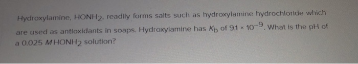 Solved Hydroxylamine, HONH2. readily forms salts such as | Chegg.com