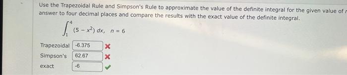 Solved Use the Trapezoidal Rule and Simpson's Rule to | Chegg.com