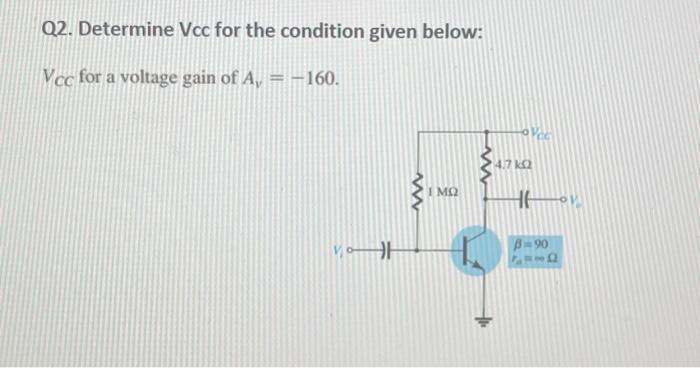 Solved Q2. Determine Vcc for the condition given below: VCC | Chegg.com