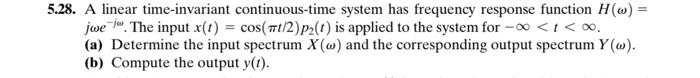 Solved 28 A Linear Time Invariant Continuous Time System 1166