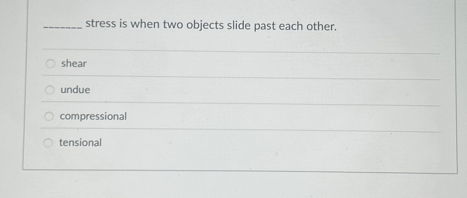 Solved stress is when two objects slide past each | Chegg.com