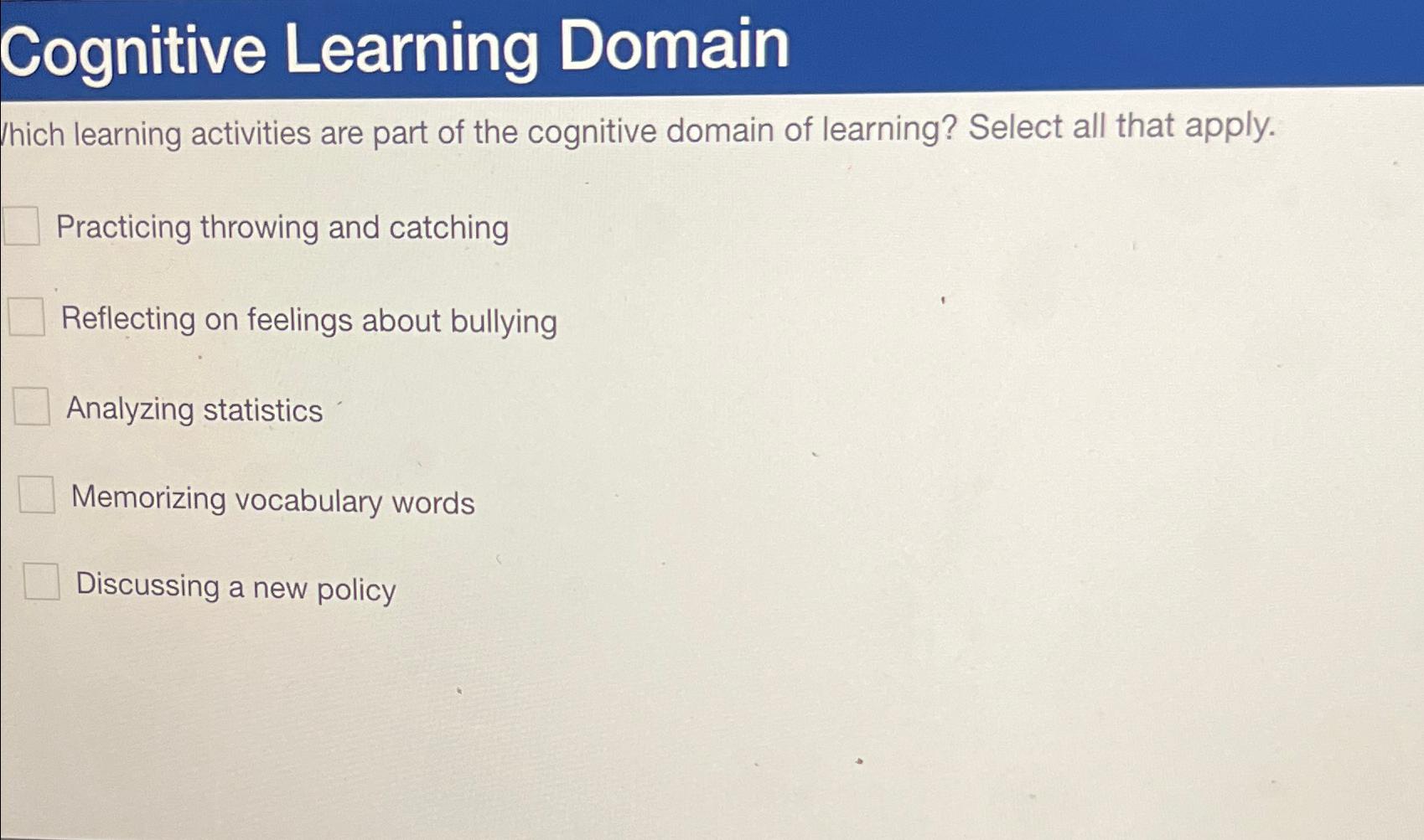 Solved Cognitive Learning Domain/hich learning activities | Chegg.com