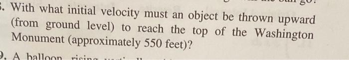 Solved 5. With what initial velocity must an object be | Chegg.com