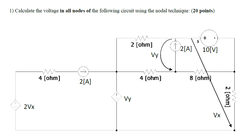 Solved Calculate the voltage in all nodes for the circuit | Chegg.com