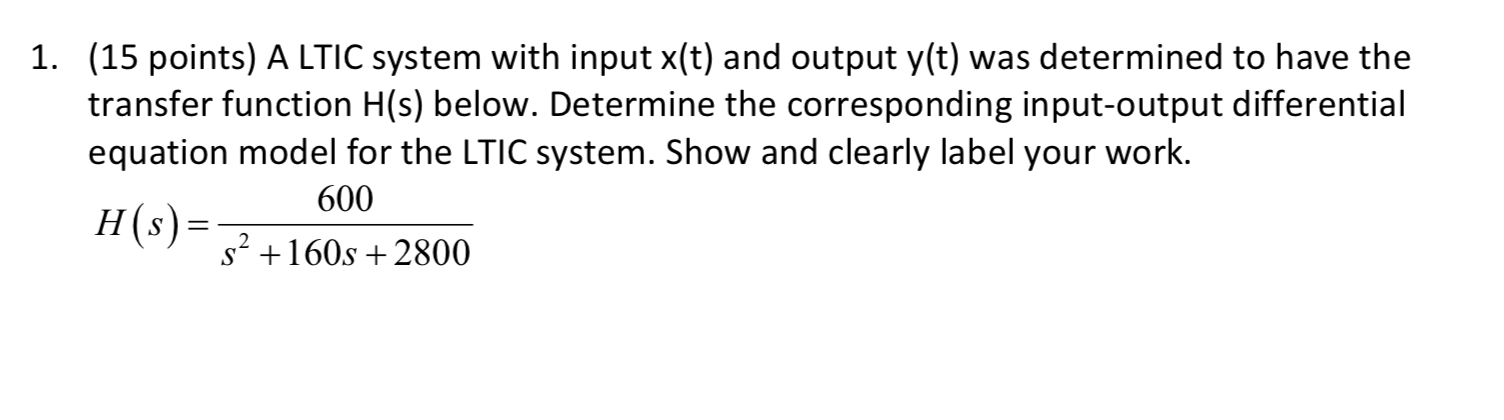 Solved (15 ﻿points) ﻿A LTIC system with input x(t) ﻿and | Chegg.com