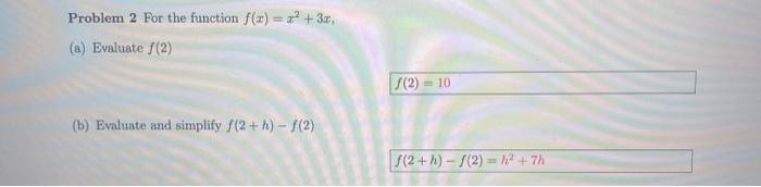 Solved Problem 2 For the function f(x)=x2+3x, (a) Evaluate | Chegg.com