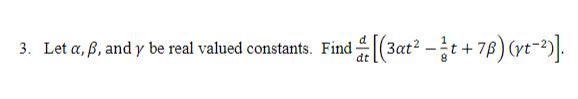 Solved Let α,β, ﻿and γ ﻿be real valued constants. | Chegg.com