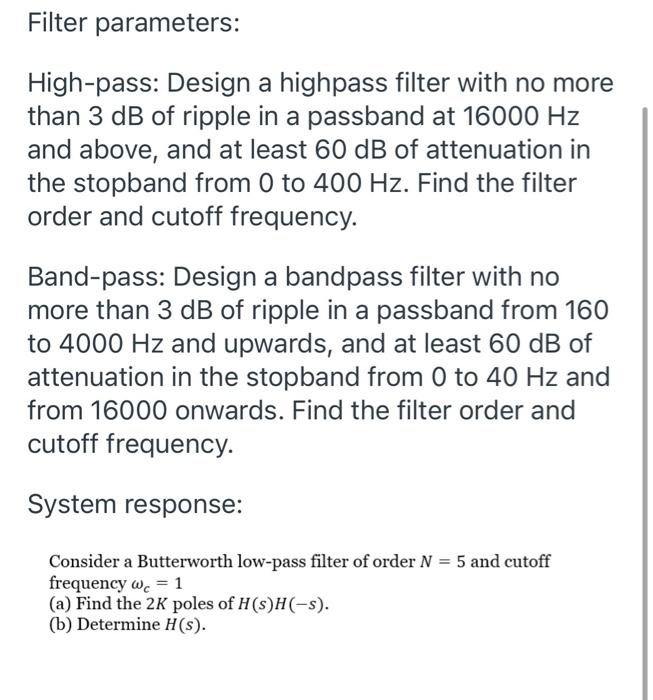 Solved Filter parameters: High-pass: Design a highpass | Chegg.com