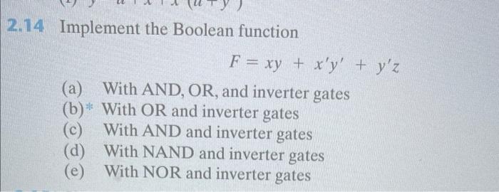 2.14 Implement the Boolean function F=xy+x′y′+y′z (a) | Chegg.com