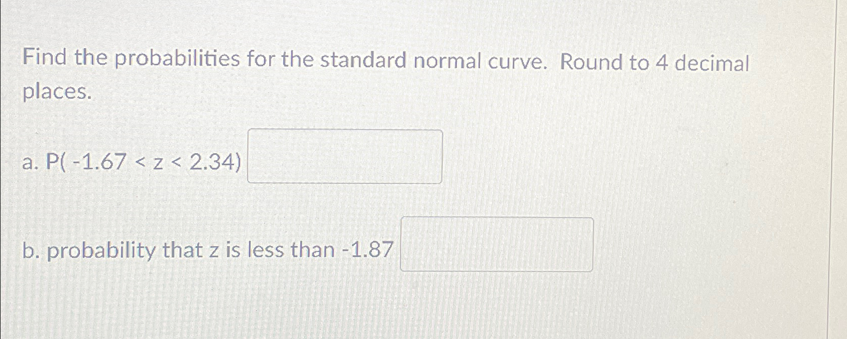 Solved Find the probabilities for the standard normal curve. | Chegg.com