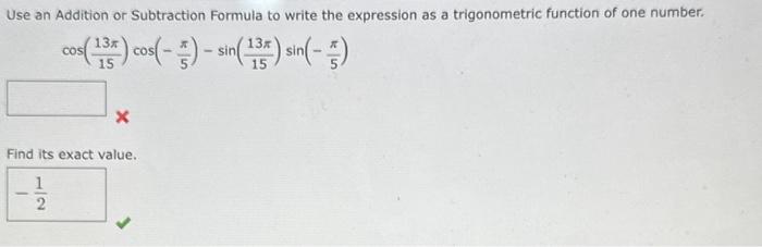 Solved Use an Addition or Subtraction Formula to write the | Chegg.com