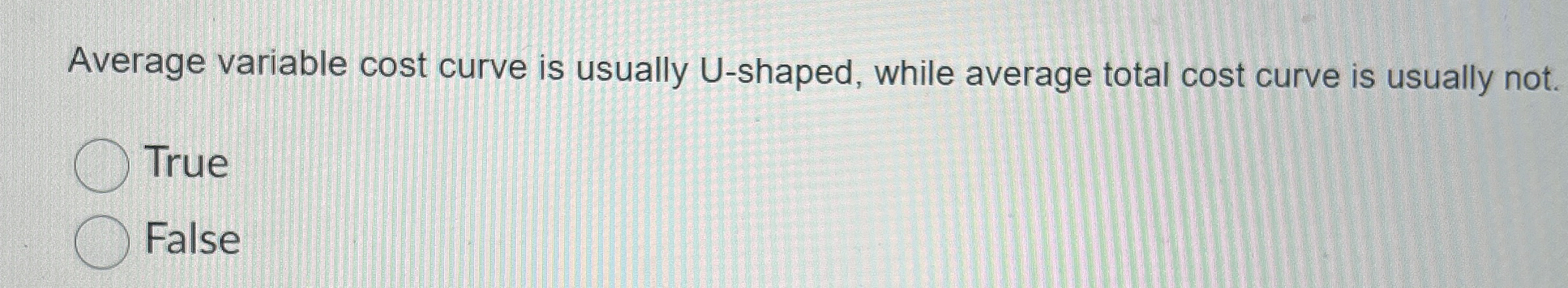 Solved Average variable cost curve is usually U-shaped, | Chegg.com
