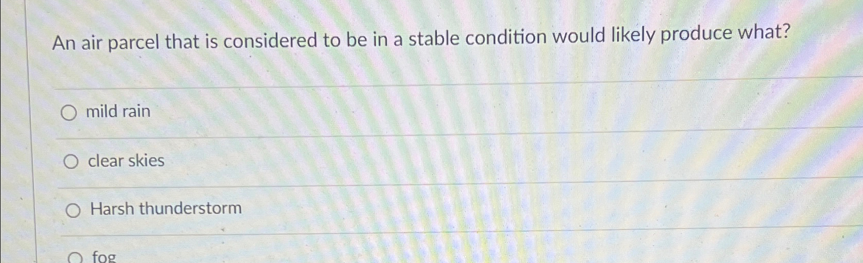 Solved An air parcel that is considered to be in a stable | Chegg.com