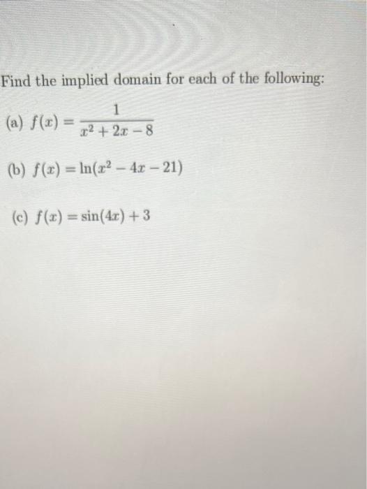 Solved Find the implied domain for each of the following: | Chegg.com