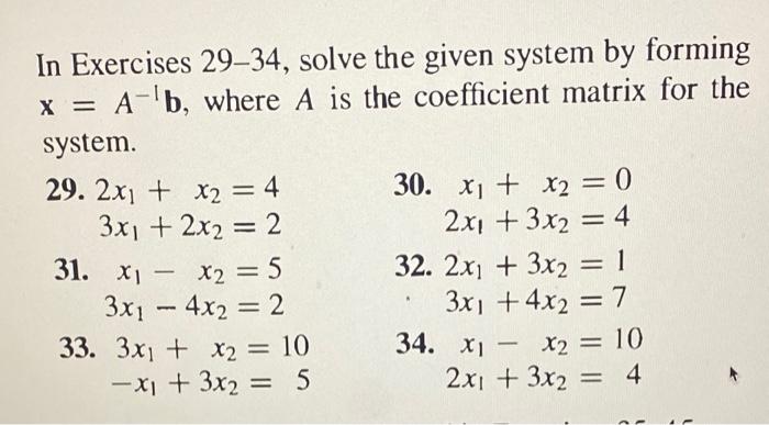 Solved In Exercises 29–34, solve the given system by forming | Chegg.com