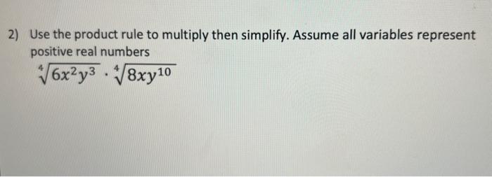 Solved 2) Use the product rule to multiply then simplify. | Chegg.com