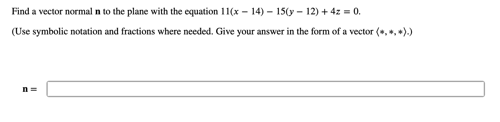 Solved Find a vector normal n ﻿to the plane with the | Chegg.com