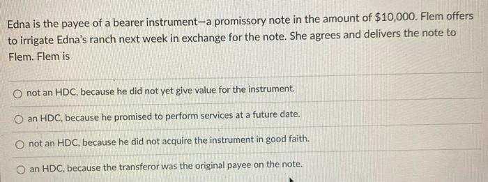 Edna is the payee of a bearer instrument-a promissory | Chegg.com