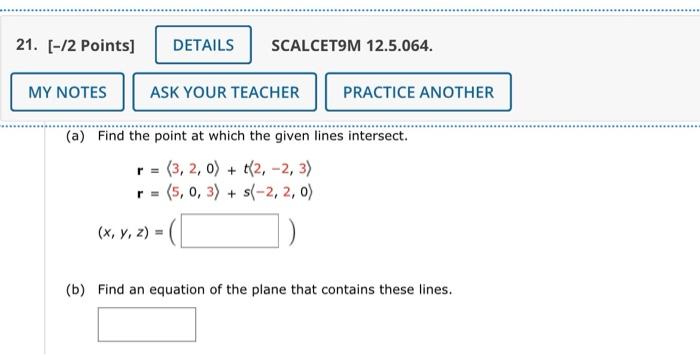 Solved a) Find the point at which the given lines intersect. | Chegg.com