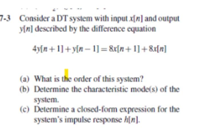 Solved -3 Consider a DT system with input x[n] and output | Chegg.com