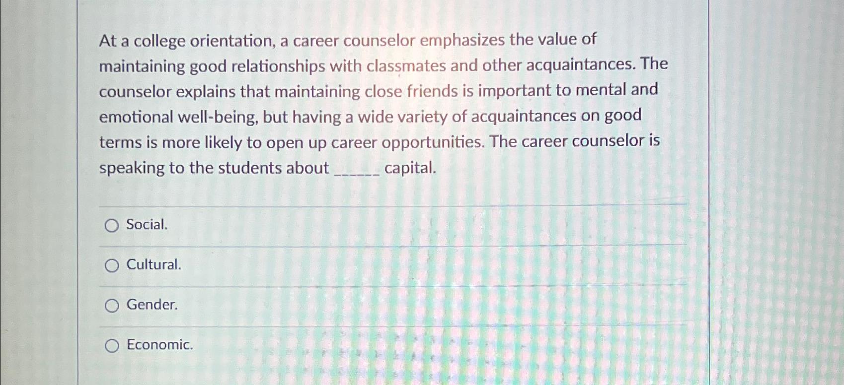 Solved At a college orientation, a career counselor | Chegg.com