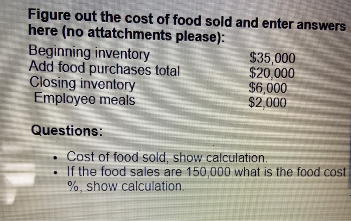 Solved Figure out the cost of food sold and enter answers | Chegg.com