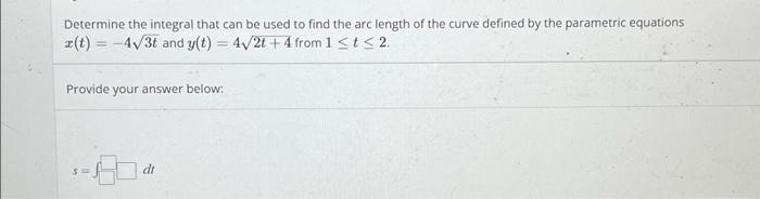 Solved Determine the integral that can be used to find the | Chegg.com
