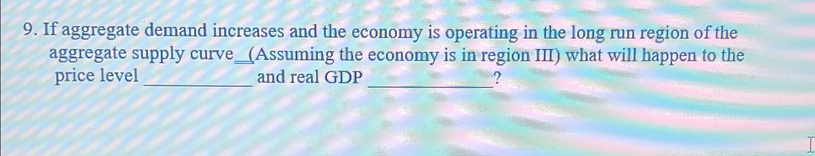 Solved If aggregate demand increases and the economy is | Chegg.com