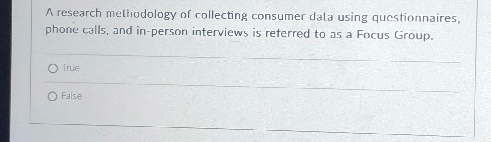 Solved A research methodology of collecting consumer data | Chegg.com