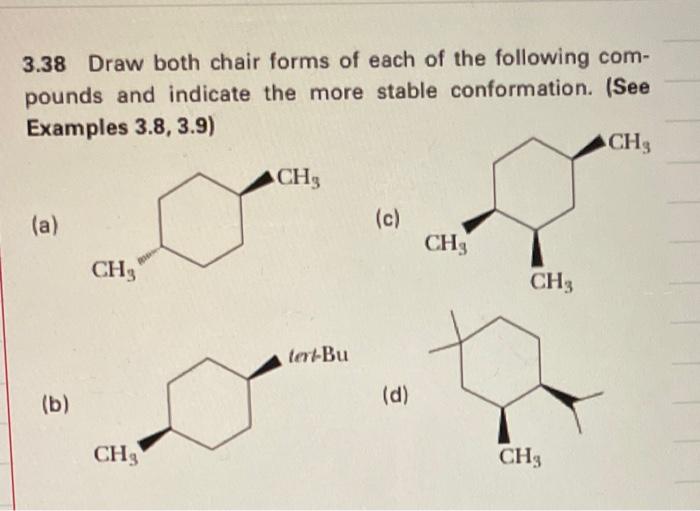 Solved 3.38 Draw both chair forms of each of the following | Chegg.com