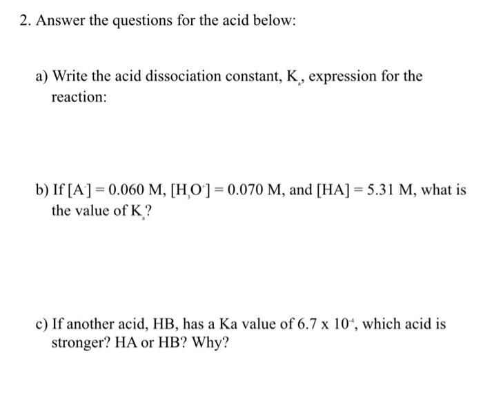 Solved 2. Answer the questions for the acid below: a) Write | Chegg.com