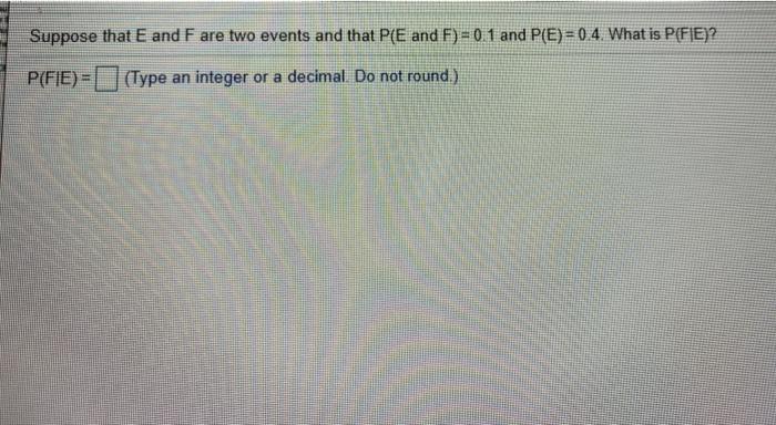Solved Suppose that E and F are two events and that P(E and | Chegg.com