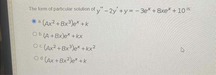 Solved The form of particular solution of | Chegg.com