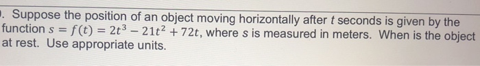 Solved Suppose the position of an object moving horizontally | Chegg.com