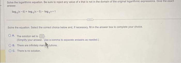 Solved log6(x−6)+log6(x−5)−log6x=1 Solve the equation. | Chegg.com