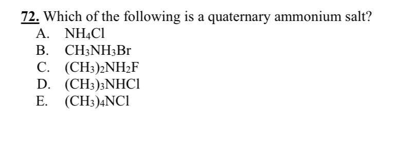 Solved Which of the following is a quaternary ammonium | Chegg.com