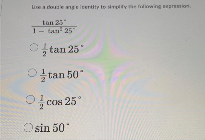 Solved Use a double angle identity to simplify the following | Chegg.com