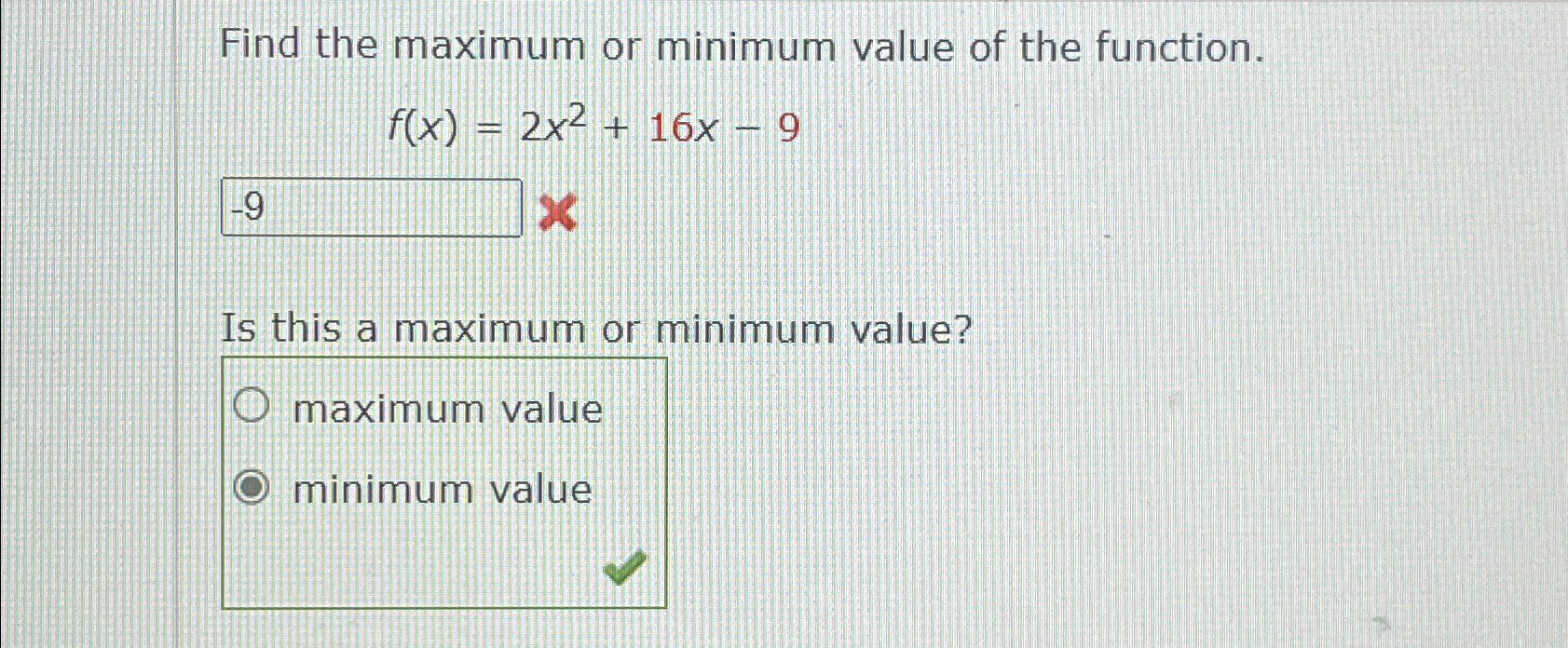 Solved Find the maximum or minimum value of the | Chegg.com