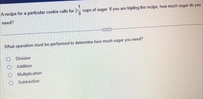 Solved A recipe for a particular cookie calls for 281 cups | Chegg.com
